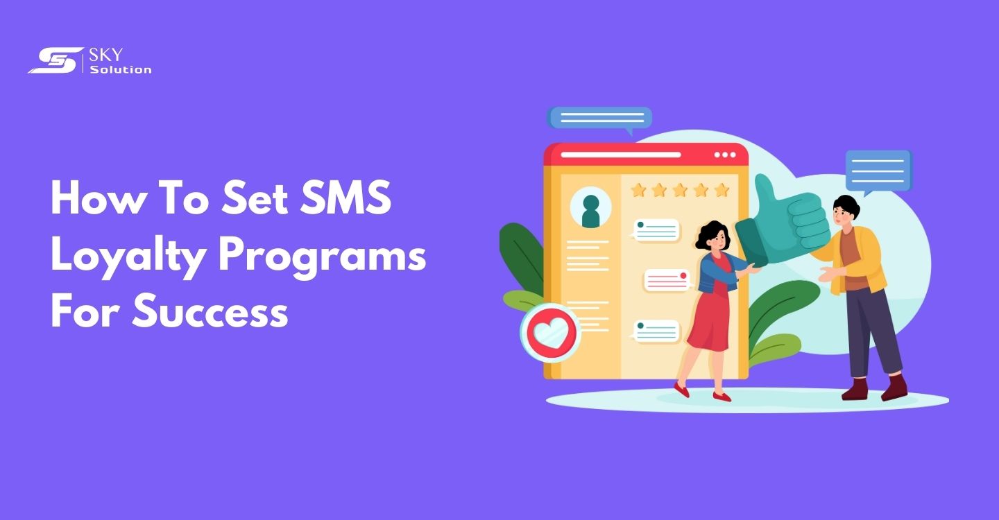 How To Set SMS Loyalty Programs For Success